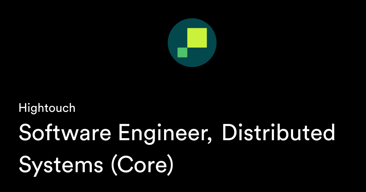 Software Engineer, Distributed Systems (Core) at Hightouch