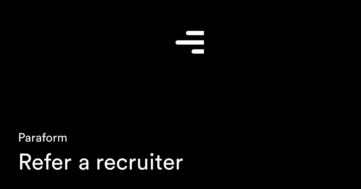 Refer a recruiter at Paraform