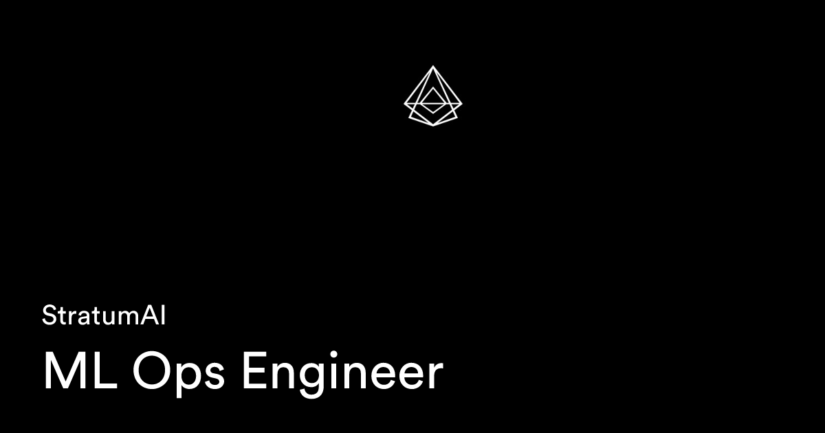 ML Ops Engineer at Stratumai