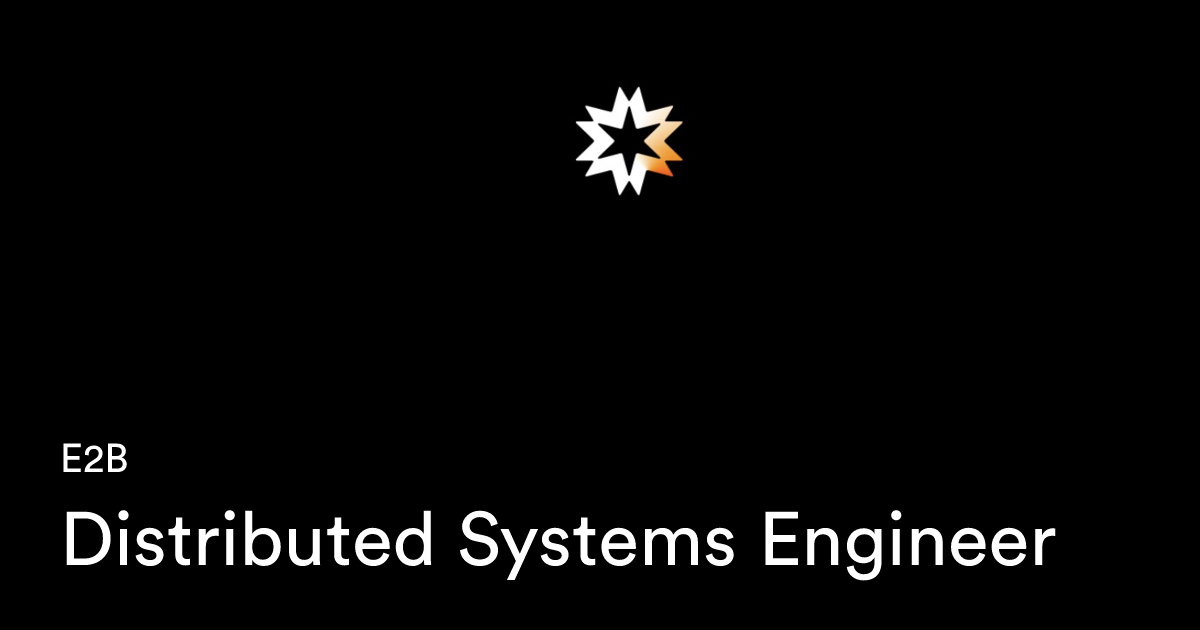 Distributed Systems Engineer at E2b