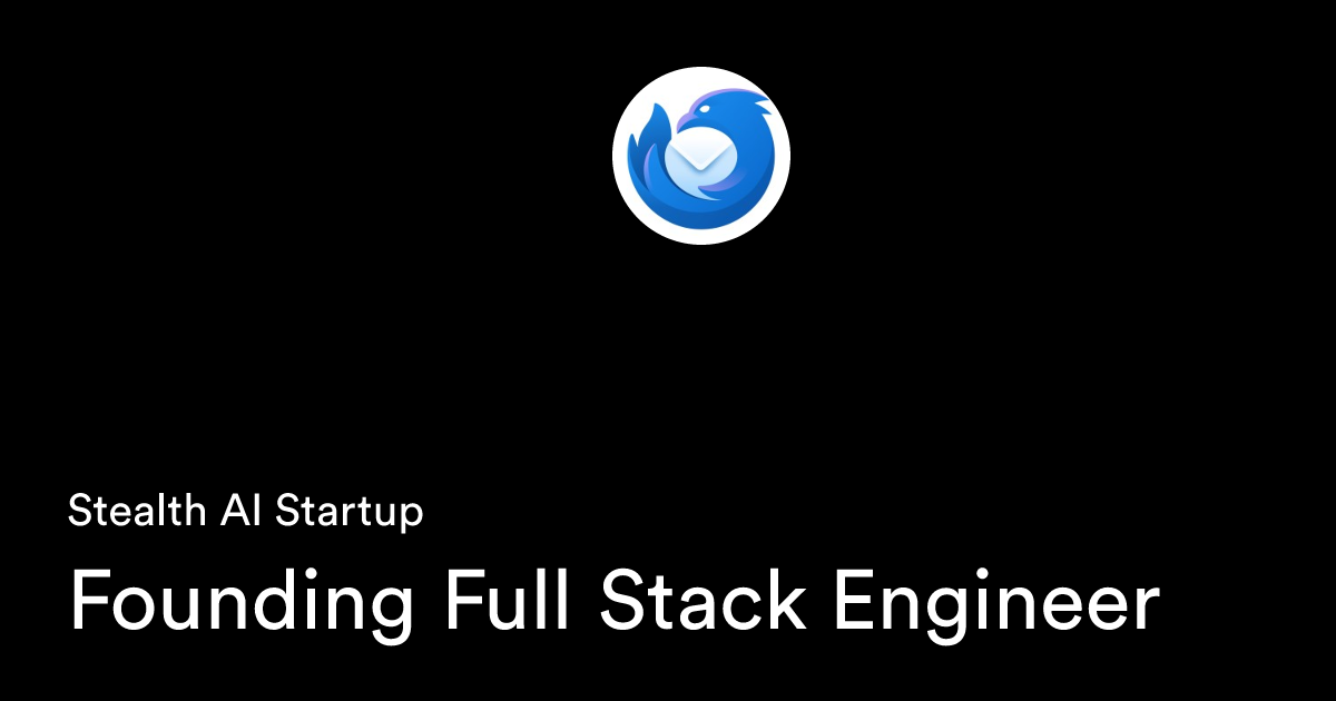 Founding Full Stack Engineer at Stealth Industrial Ai Startup