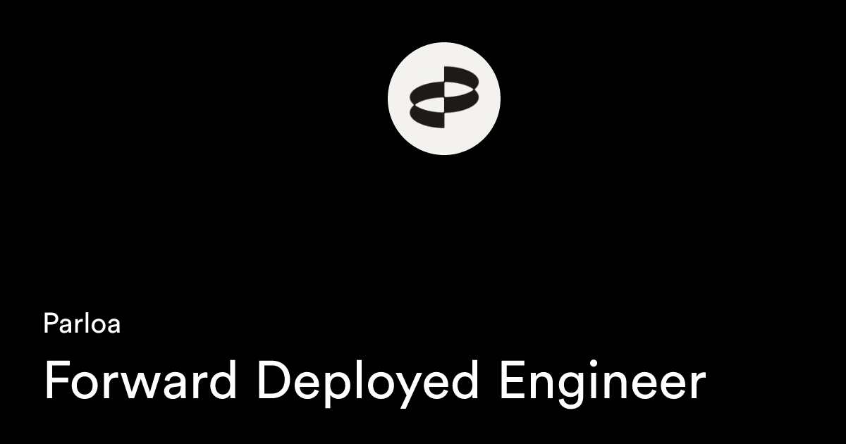 Forward Deployed Engineer at Parloa