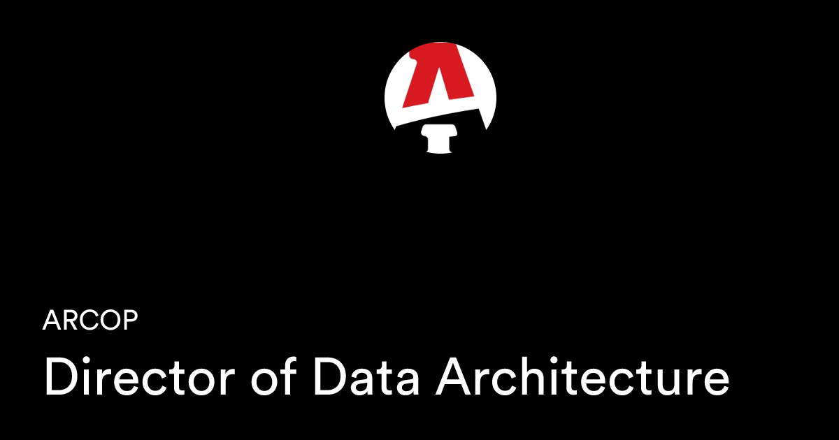 Director of Data Architecture at Arcop