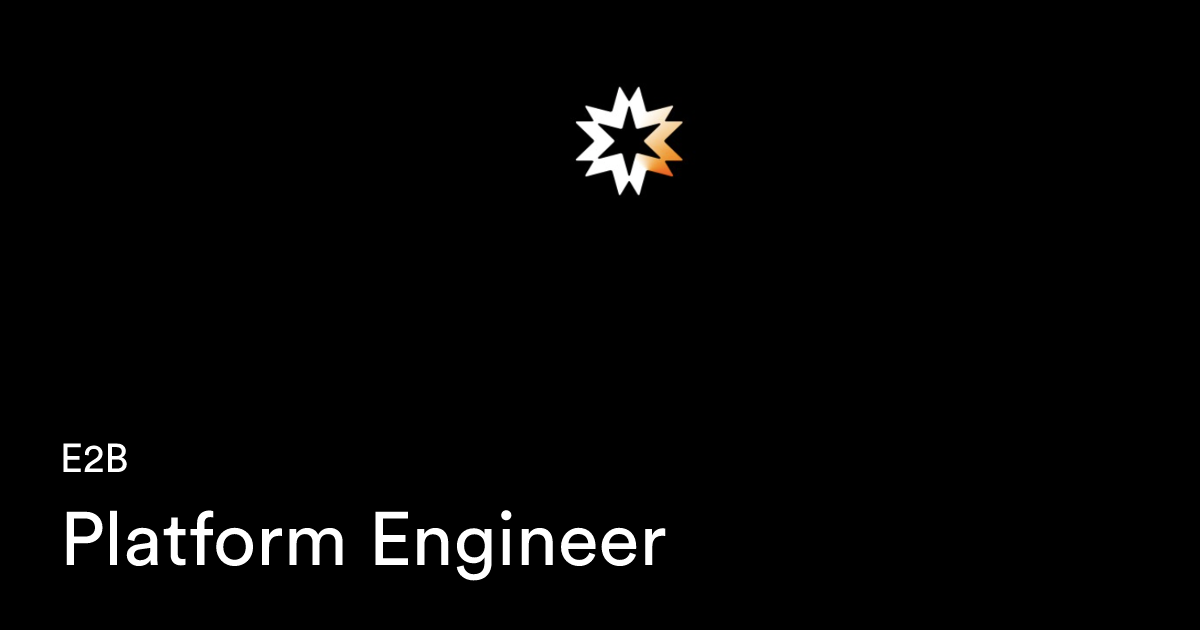 Platform Engineer at E2b