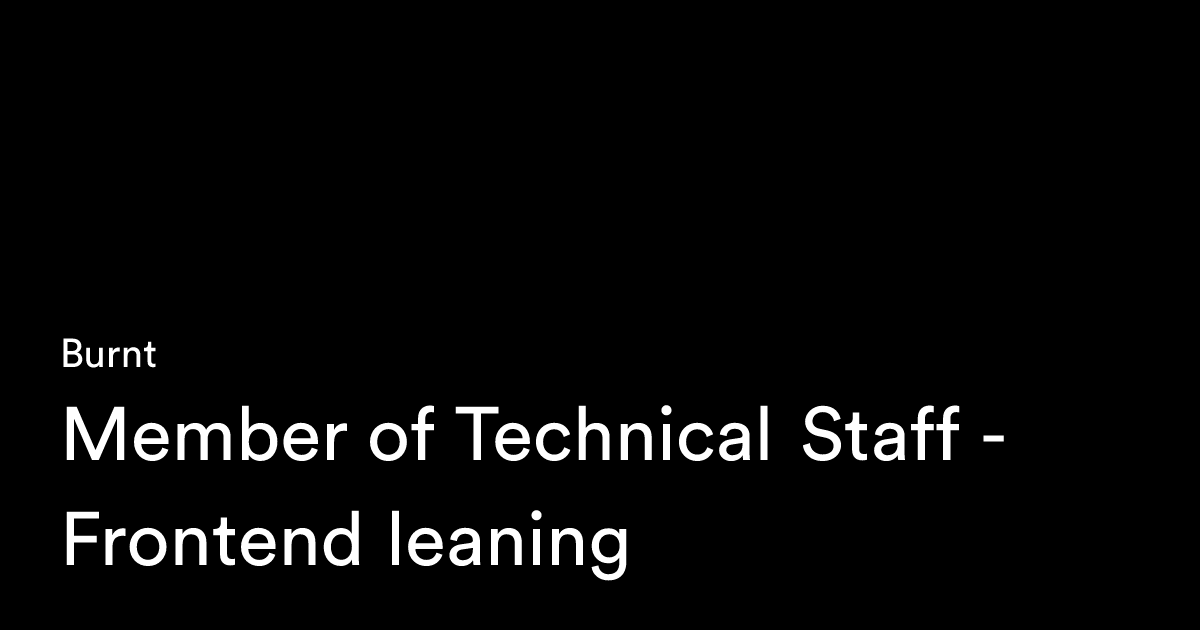 Founding Engineer at Burnt