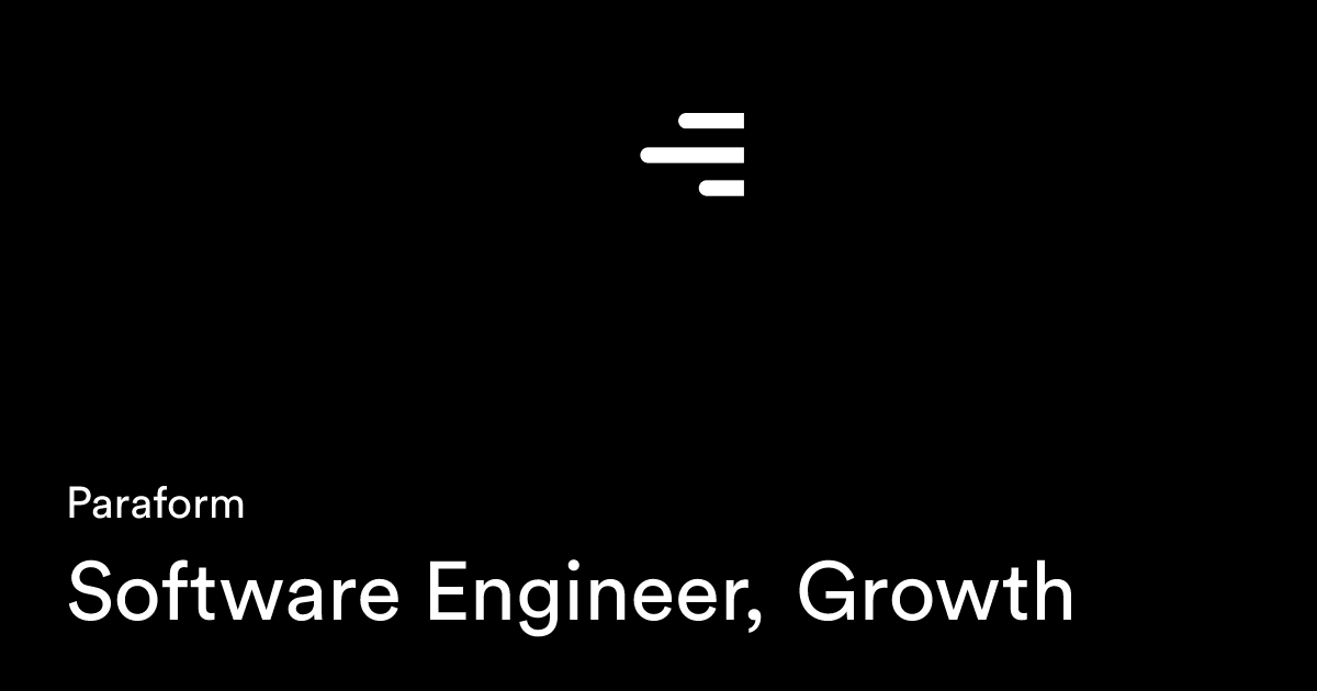 Software Engineer, Growth at Paraform