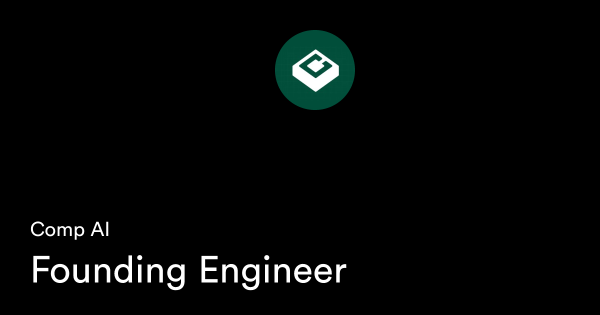 Founding Engineer at Comp Ai