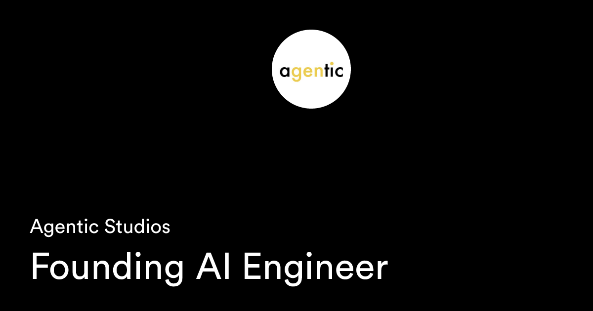 Founding AI Engineer at Agentic Studios